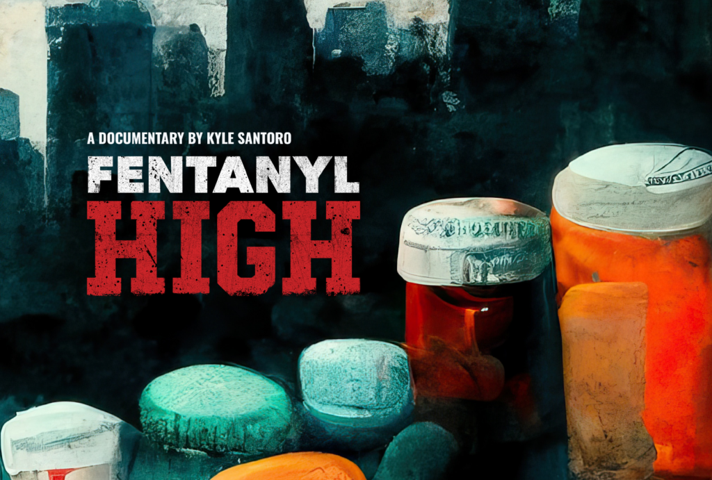 ‘Fentanyl High’ Documentary Screening to Shed Light on Teen Opioid ...